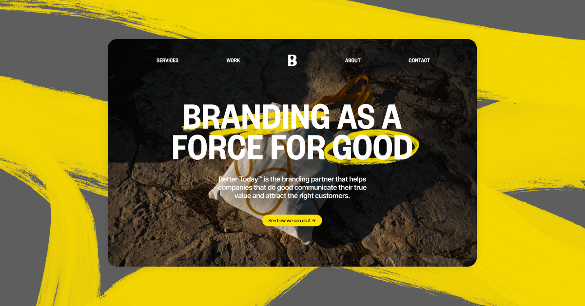 Better Today™ | The Positive Impact Branding & Design Agency